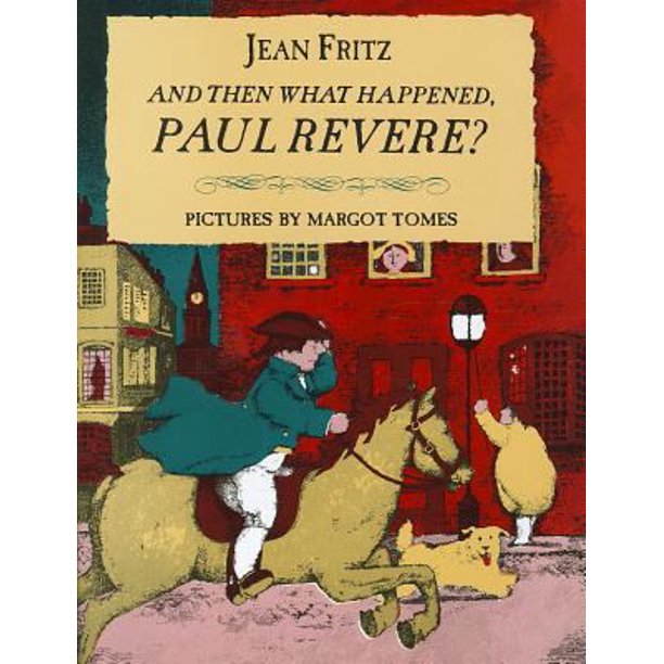 And then what happened, Paul Revere? – Yellow House Story Shoppe