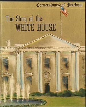 The Story of the White House (Cornerstones of Freedom) – Yellow House ...