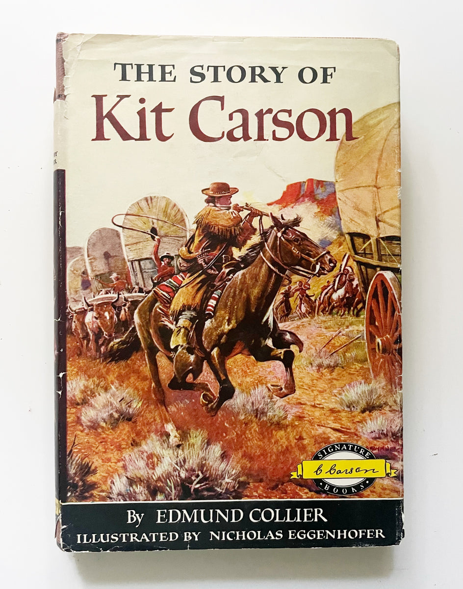 The Story of Kit Carson - Signature Books – Yellow House Story Shoppe