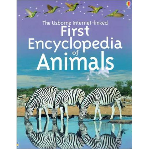 The Usborne Internet-Linked First Encyclopedia of Animals (First Encyc ...