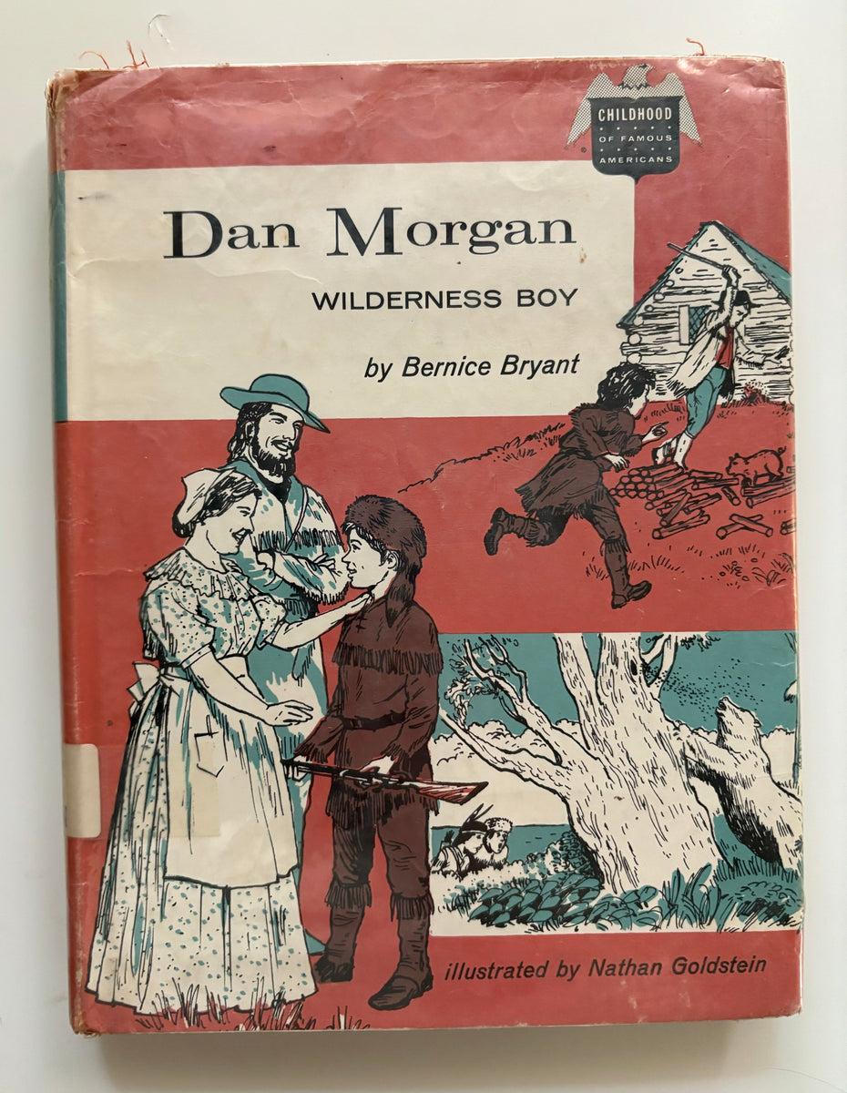 Dan Morgan - Childhood of Famous Americans – Yellow House Story Shoppe