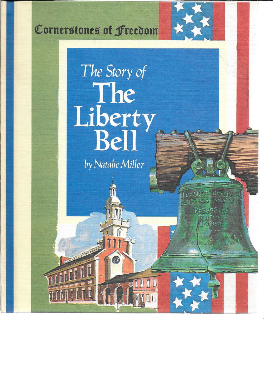 The Story of the Liberty Bell – Yellow House Story Shoppe